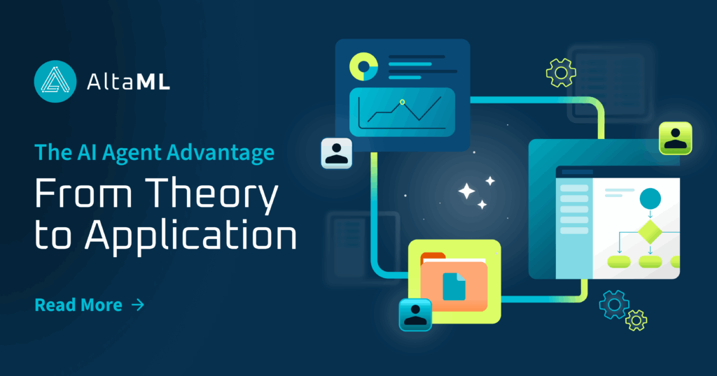The AI Agent Advantage: From Theory to Application - AltaML